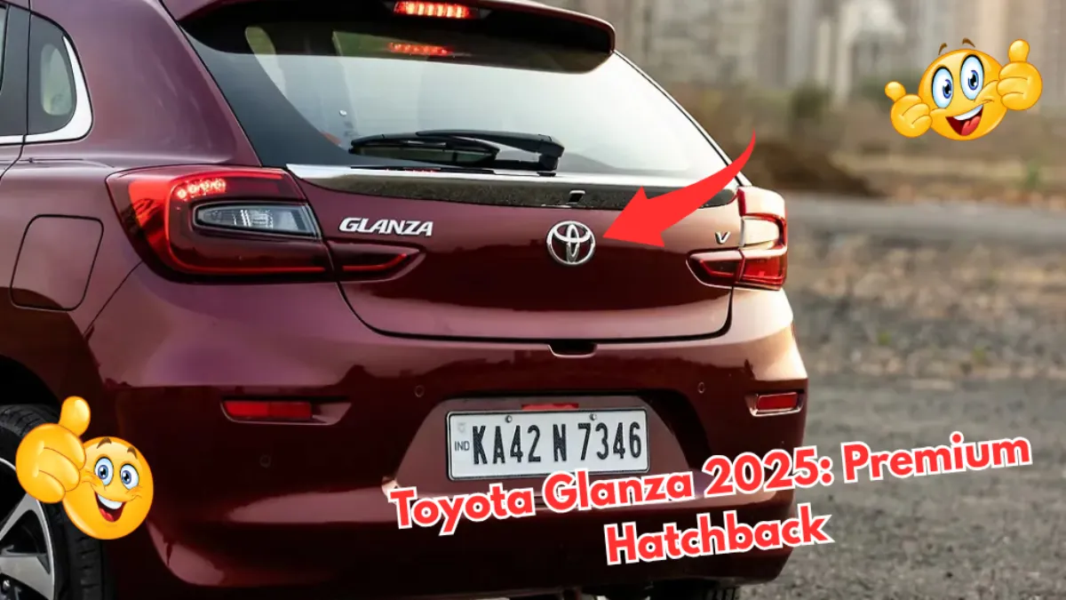 Toyota Glanza 2025: Premium Hatchback with New Features and Smarter ...